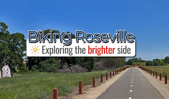Biking Roseville: Pleasant Grove Creek Trail a scenic ride offers easy ...