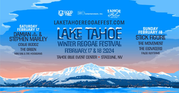 Lake Tahoe Winter Reggae Festival 2024 happens in February at Tahoe ...