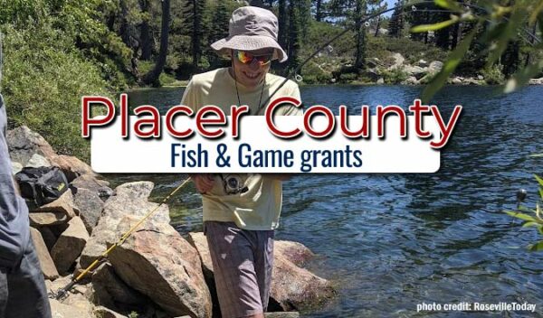 Placer Fish and Game Commission grant application