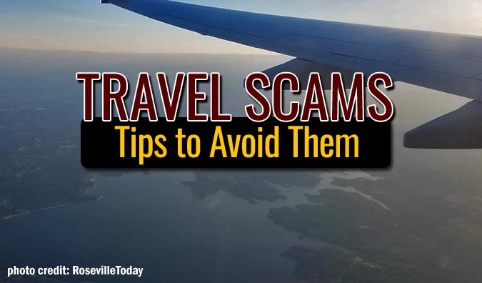 Roseville PD: How to avoid travel scams