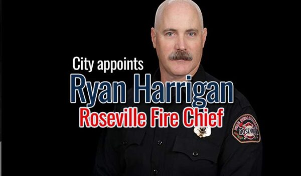Roseville appoints Ryan Harrigan as new Fire Chief - Roseville Today